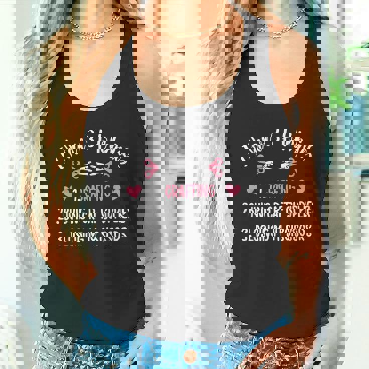 I Have 3 Hobbies Crafting Crafter Craft Tank Top - Monsterry