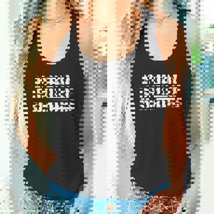 3d Modeling Engineer 3d Models Meme Quote Tank Top Tank Top - Monsterry