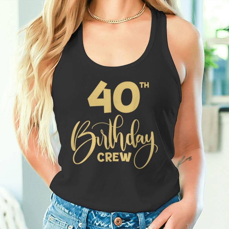 40th Birthday Crew For Birthday Party Group Family Tank Top - Monsterry