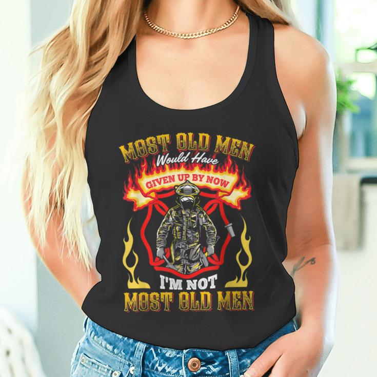 Most Old Men Given Up But I'm Not Most Old Men Firefighter Tank Top ...