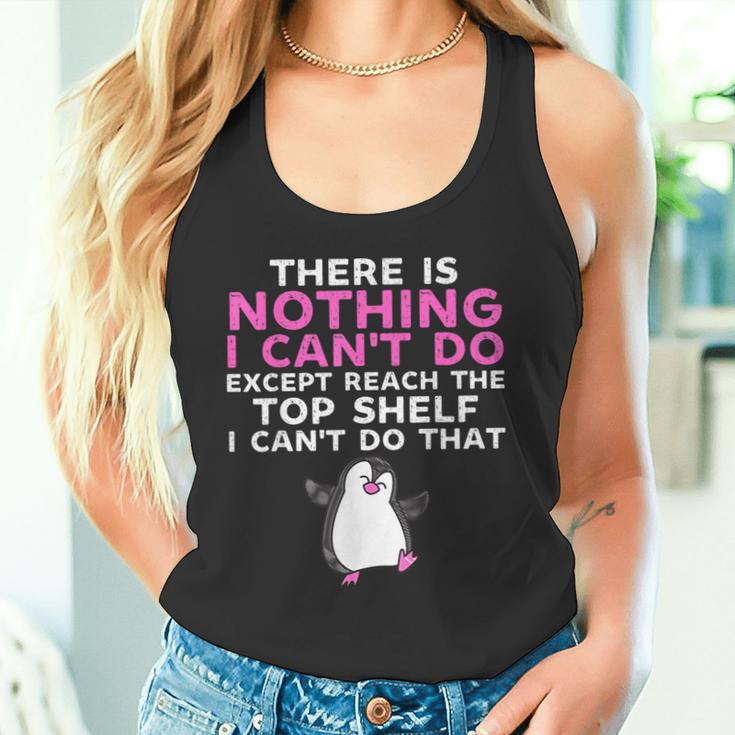 There Is Nothing I Cant Do Except Reach The Top Shelf Tank Top - Monsterry