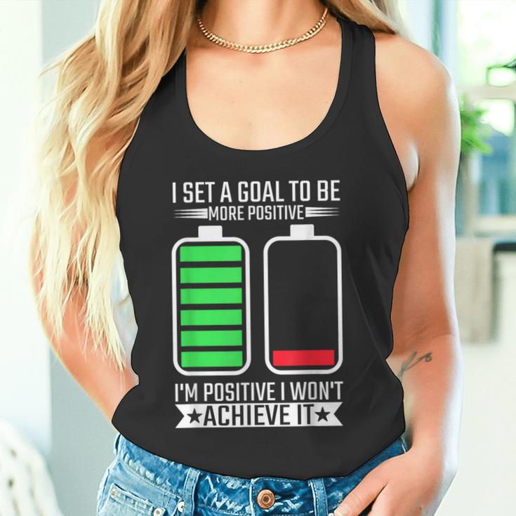 I Set A Goal To Be More Positive Quotes Future Plan Goals Tank Top ...