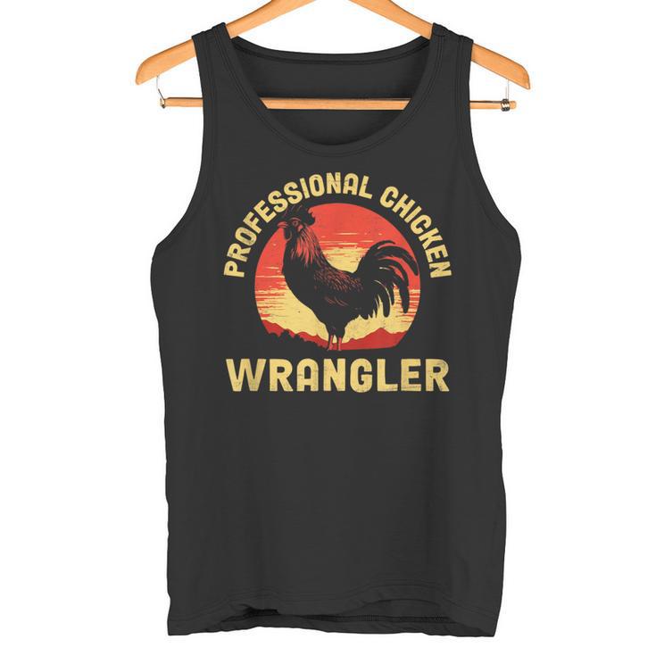 Chicken Wrangler Poultry Farmers Rooster Chicken Tank Top - Monsterry