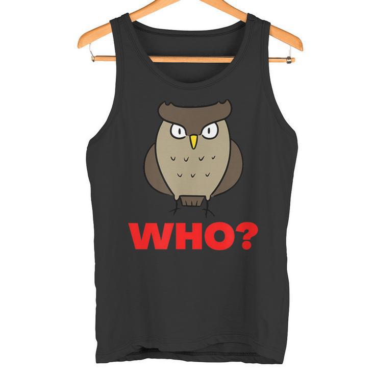 Hoot Barred Barn Screech Owl Owlet Wise Bird WHO HOO Tank Top - Monsterry