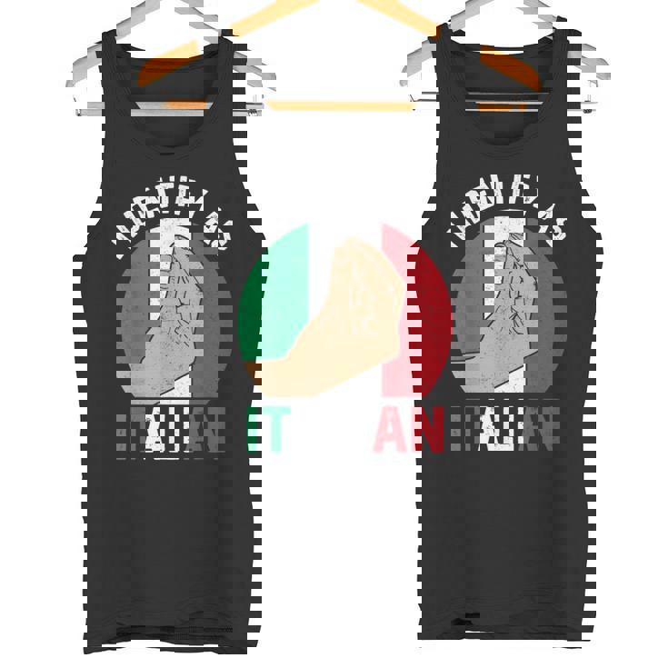 I Identify As Italian Hand Gesture Italia Flag Family Tank Top - Monsterry