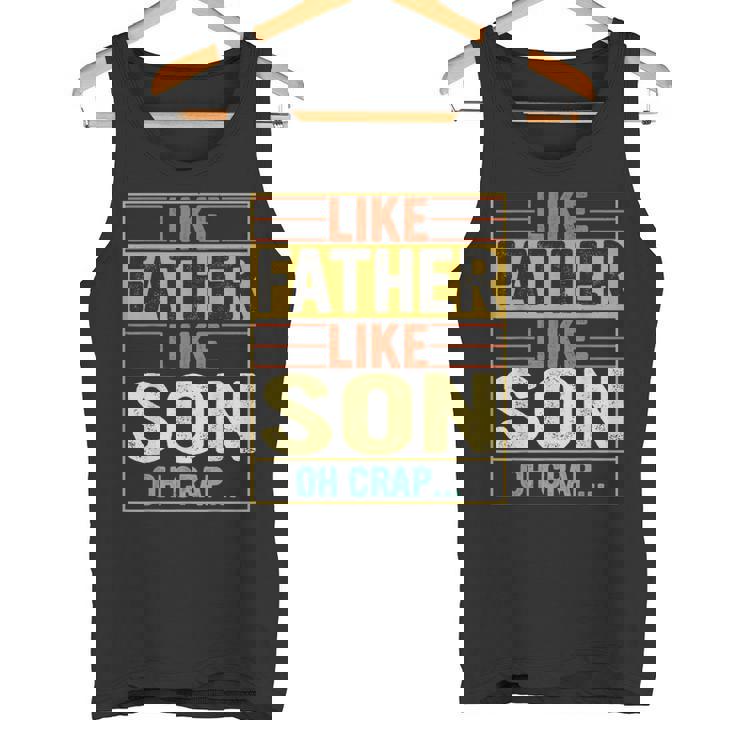 Mens Like Father Like Son Oh Crap Daddy Vintage Tank Top - Monsterry