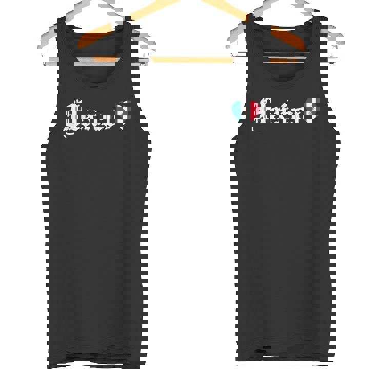 Mexican Flag Independence Day Mexico Letter Gothic Tank Top - Monsterry