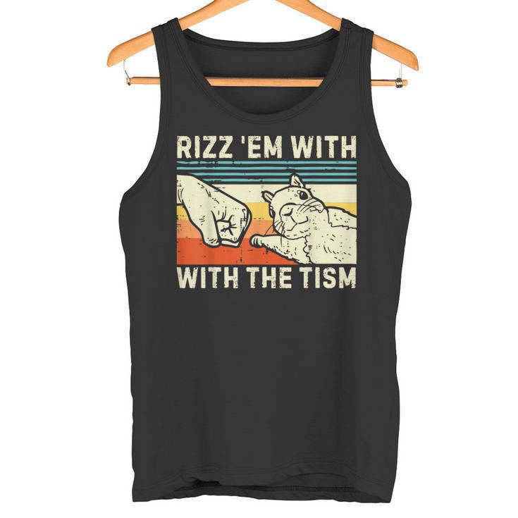 Rizz Em With The Tism Rizzler Joke Meme Rizzling Squirrel Tank Top ...