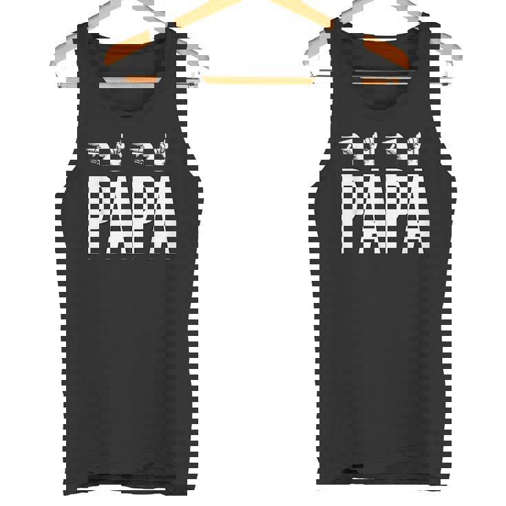 Sign Language ASL Deaf Mute Gesture Papa Father Dad Tank Top - Monsterry