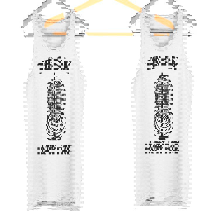 Fencer Fencing Mask This Is My Happy Face Epee Sword Fight Tank Top ...