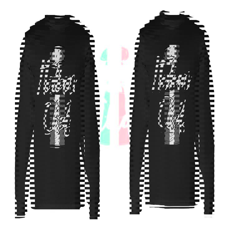 Italian Chef Cooking Food Cook National Pride Flag Fun Long Sleeve T ...