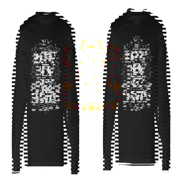 New Years Rizz Sigmas Party 2025 Gen Alpha Fireworks Long Sleeve T ...