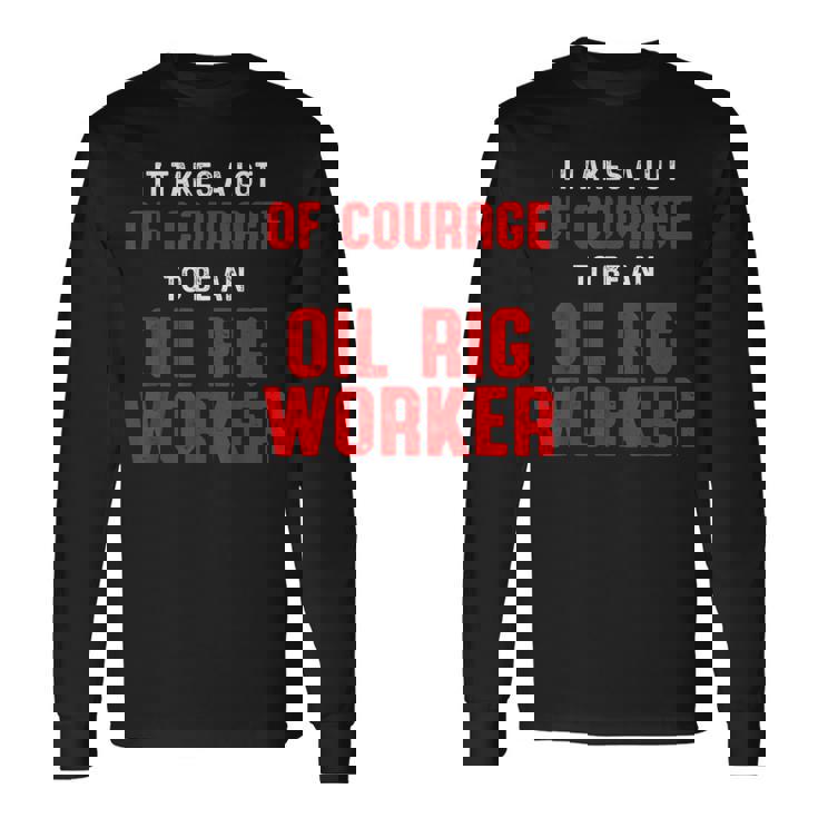 Oil Rig Worker Price USA American Gas Oilfield Long Sleeve T-Shirt ...