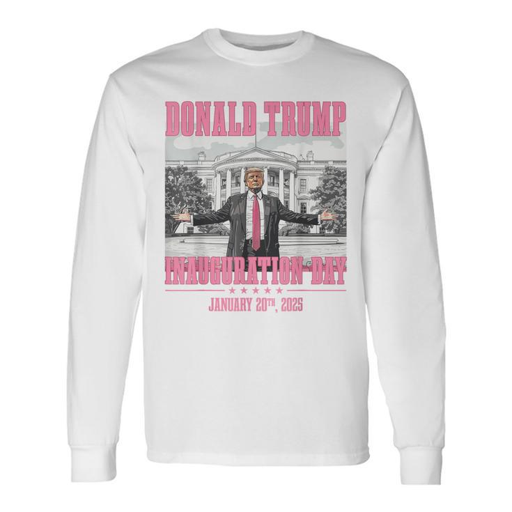 Donald Trump Inauguration Day 2025 Pink Trump Usa Flag Long Sleeve T ...