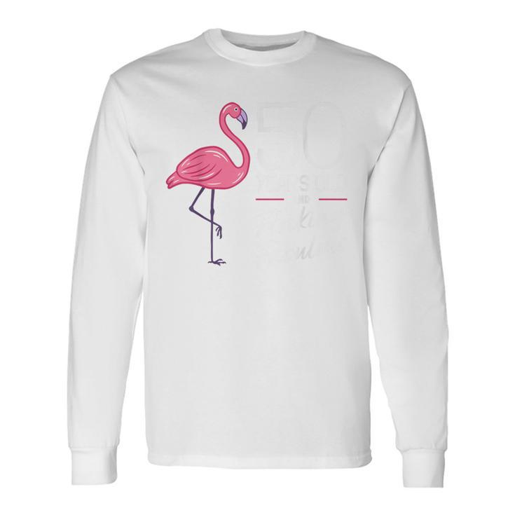 Flamingo 50th Birthday Flamingo Milestone 50 Years Long Sleeve T-Shirt ...