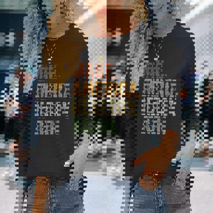 47 MAHA 2024 Retro Make America Healthy Again Long Sleeve T-Shirt ...