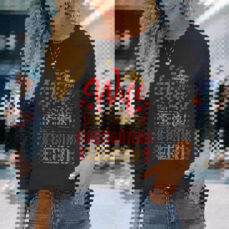 Retired Firefighter Wife Fireman Retirement Fire Captain Long Sleeve T ...