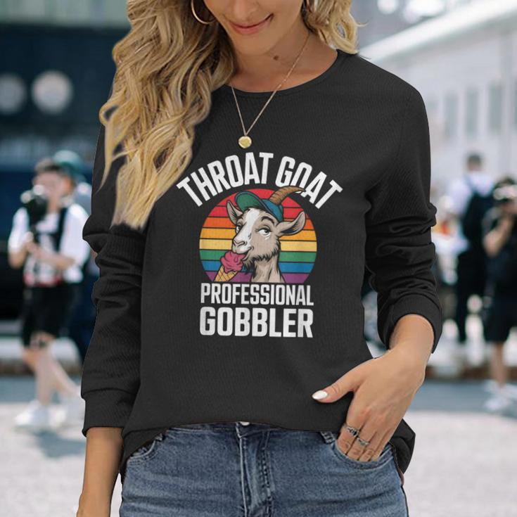 Throat Goat Professional Gobbler Retro Gag Adult Humor Long Sleeve T ...