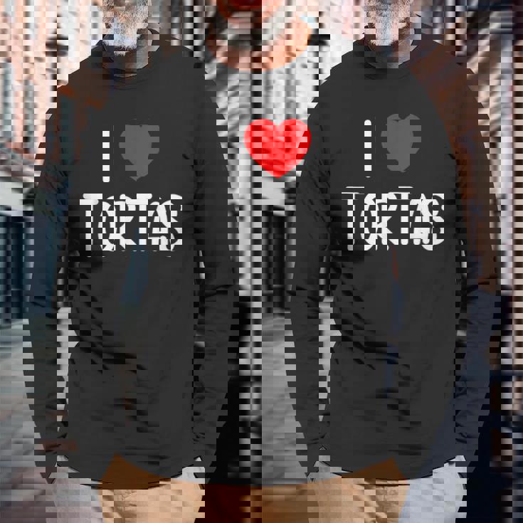 I Love Tortas Valentine's Day Torta Pounder Mexican Long Sleeve T-Shirt ...