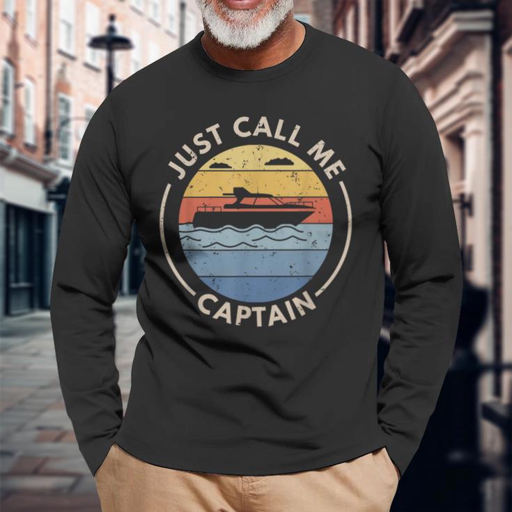 Retro Vintage Boat Just Call Me Captain Long Sleeve T-Shirt - Monsterry