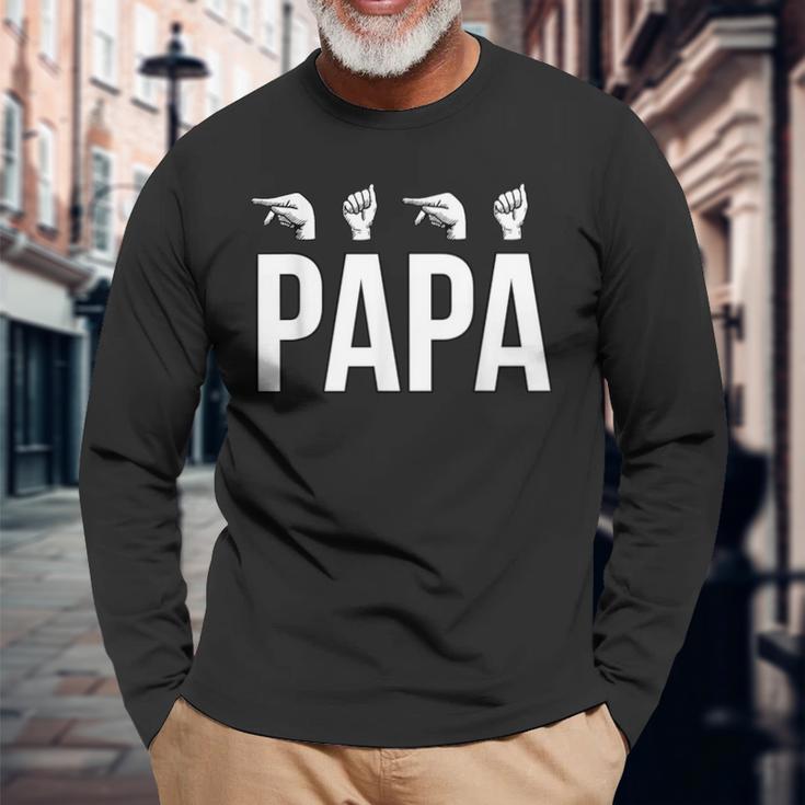 Sign Language ASL Deaf Mute Gesture Papa Father Dad Long Sleeve T-Shirt ...