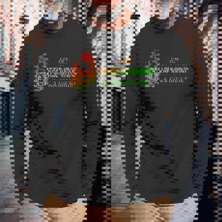 I Use Trigger Warnings As A Check List Skeleton Long Sleeve T-Shirt ...