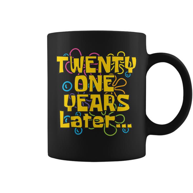 Twenty One 21 Years Later 21St Birthday Party Meme Coffee Mug | Mazezy