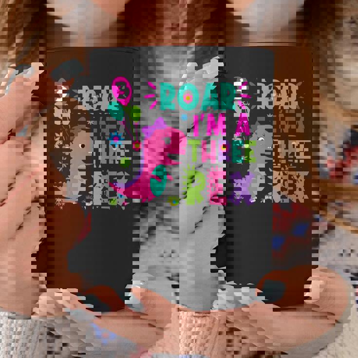 Roar I'm A Three Rex Birthday Girl Dinosaur Lover 3 Year Old Coffee Mug ...