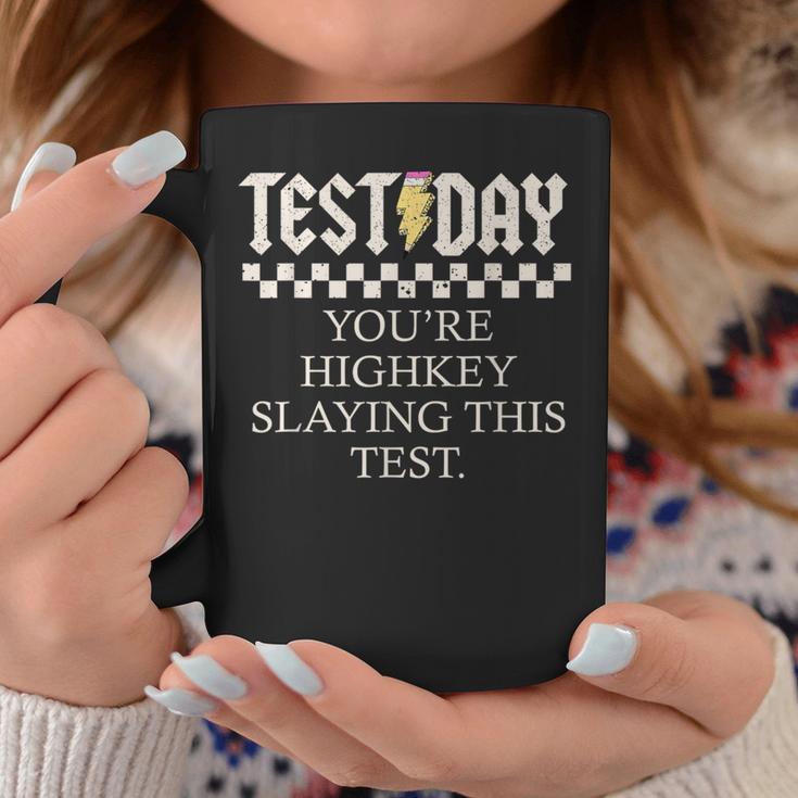 Staar State Testing Day You're Highkey Slaying This Test Coffee Mug ...