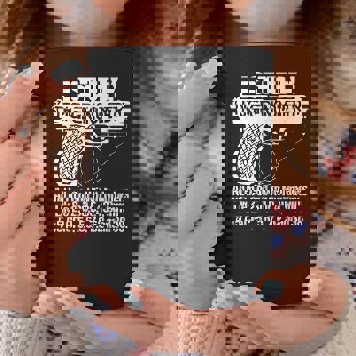 I Study Triggernometry And I'm Good With Numbers Like 22 30 Coffee Mug - Monsterry