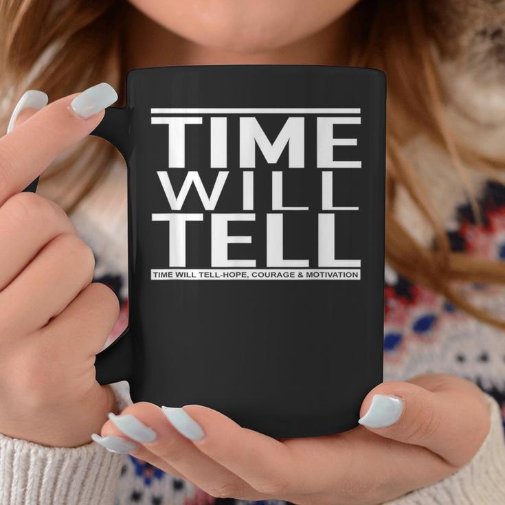 Time Will Tell Life Motto Motivation Wear Time Will Tell Graphic Print ...