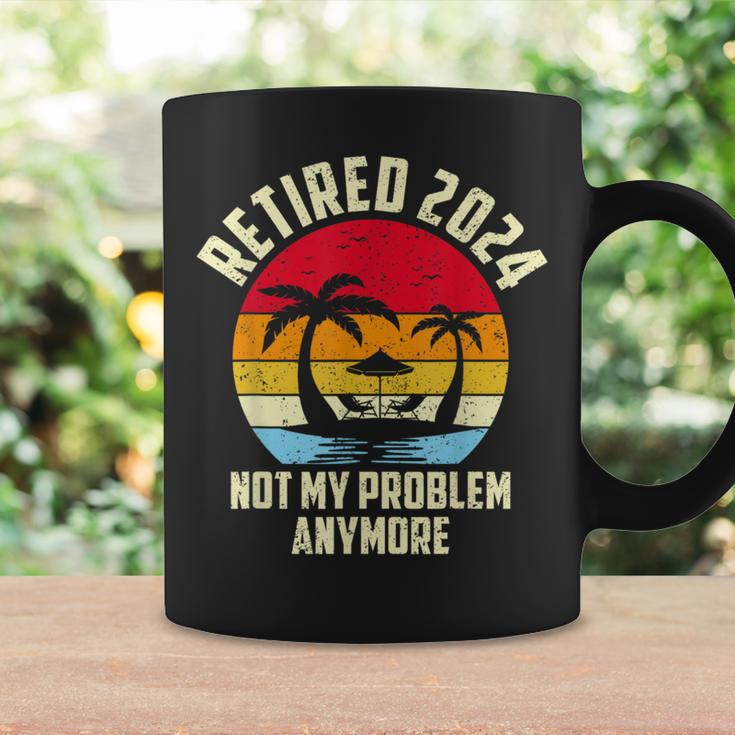 Retired 2024 Not My Problem Anymore Vintage Retired 2024 Coffee Mug ...