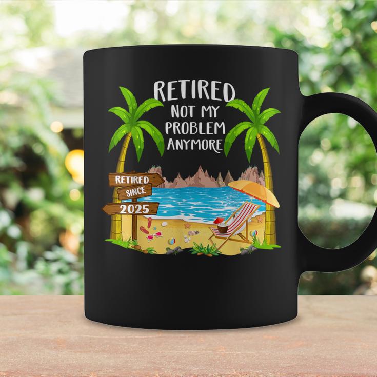 Retired 2025 Not My Problem Anymore Beach Retirement Coffee Mug - Thegiftio