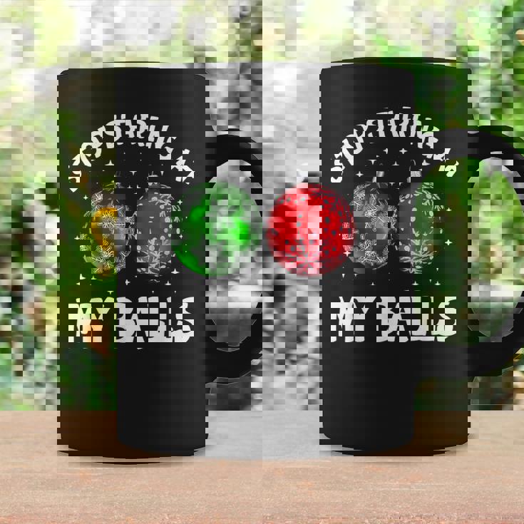 Stop Staring At My Balls Adult Humor Christmas Saying Coffee Mug ...