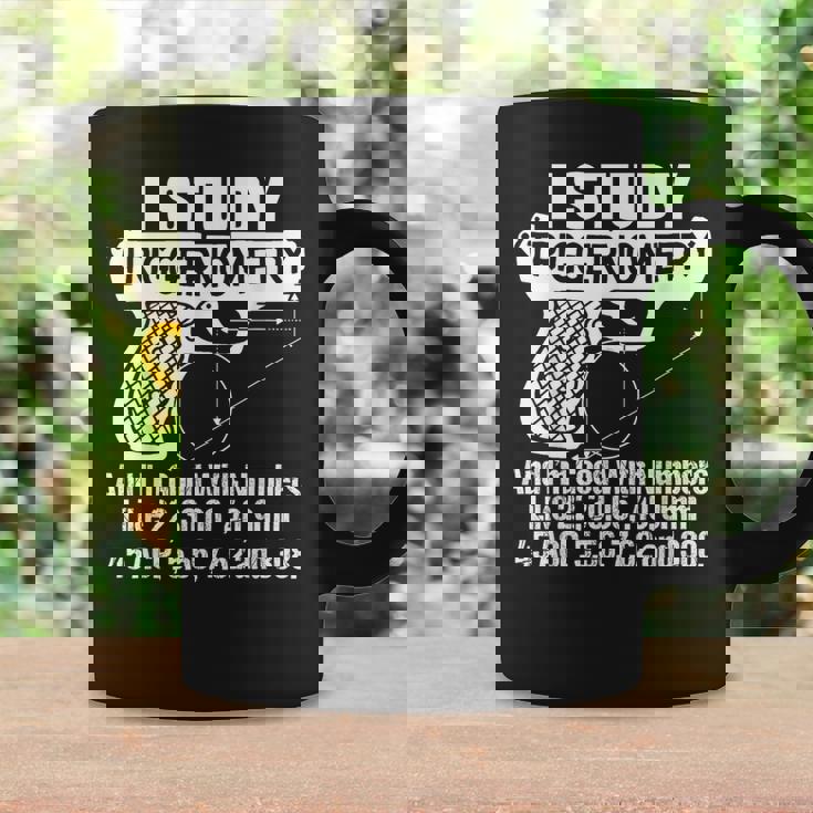 I Study Triggernometry And I'm Good With Numbers Like 22 30 Coffee Mug ...