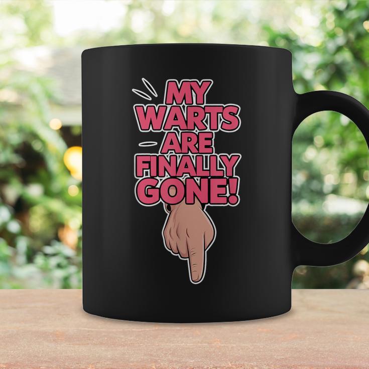 My Warts Are Finally Gone Embarrassing And Gag Coffee Mug - Monsterry