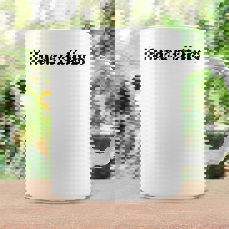 I Have Rabies Unhinged Meme Coffee Mug - Monsterry