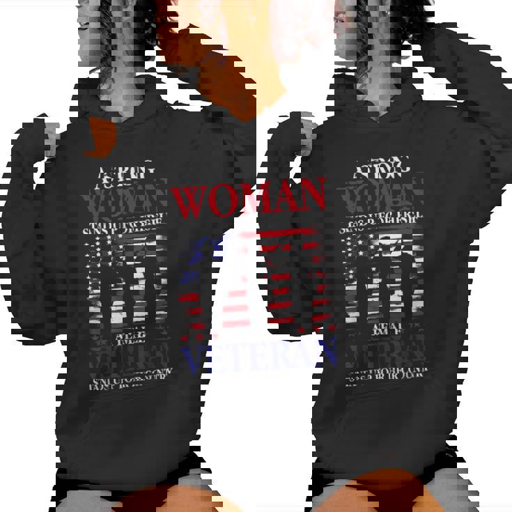 A Strong Woman Stands Up For Herself A Female Veteran Women's Hoodie ...