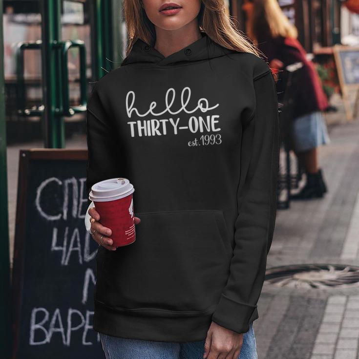 Hello Thirty-One Est1993 31 Year Old Women 31st Birthday Women's Hoodie ...