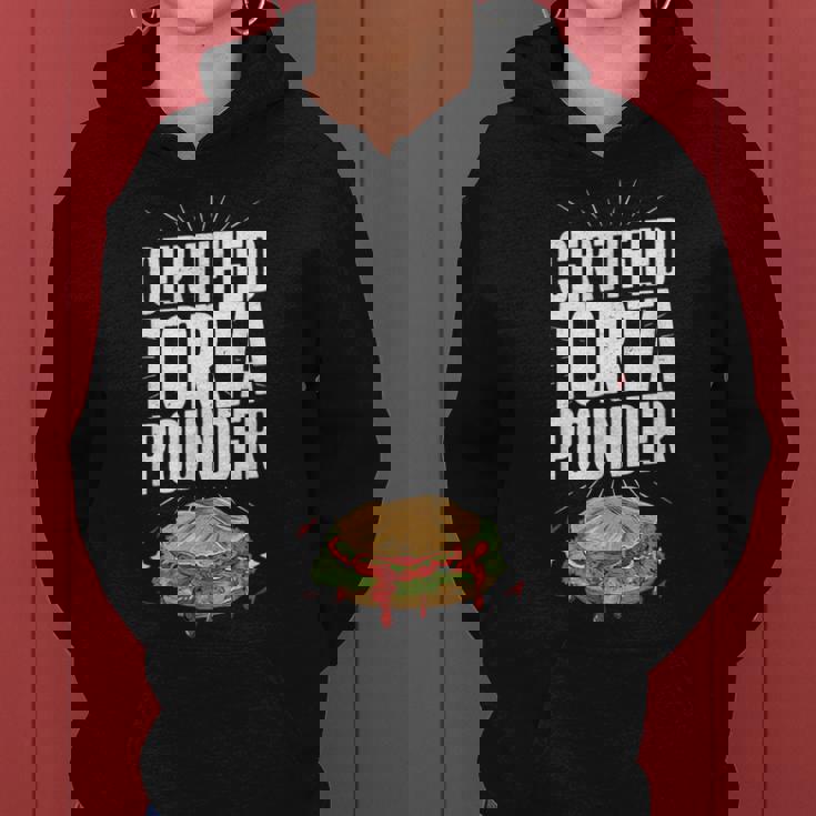 Certified Torta Pounder Latino Men & Woman Women's Hoodie - Monsterry