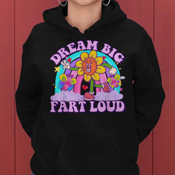 Dream Big Fart Loud Sarcastic Y2k Inappropriate Women Hoodie - Monsterry