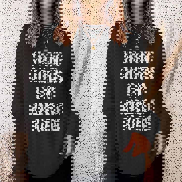 Chasing Chickens Is My Workout Routine I Chicken Sweatshirt - Monsterry