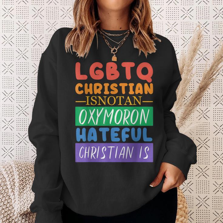 LGBTQ Christian Isnotan Oxymoron Hateful Christian Is LGBT Sweatshirt ...