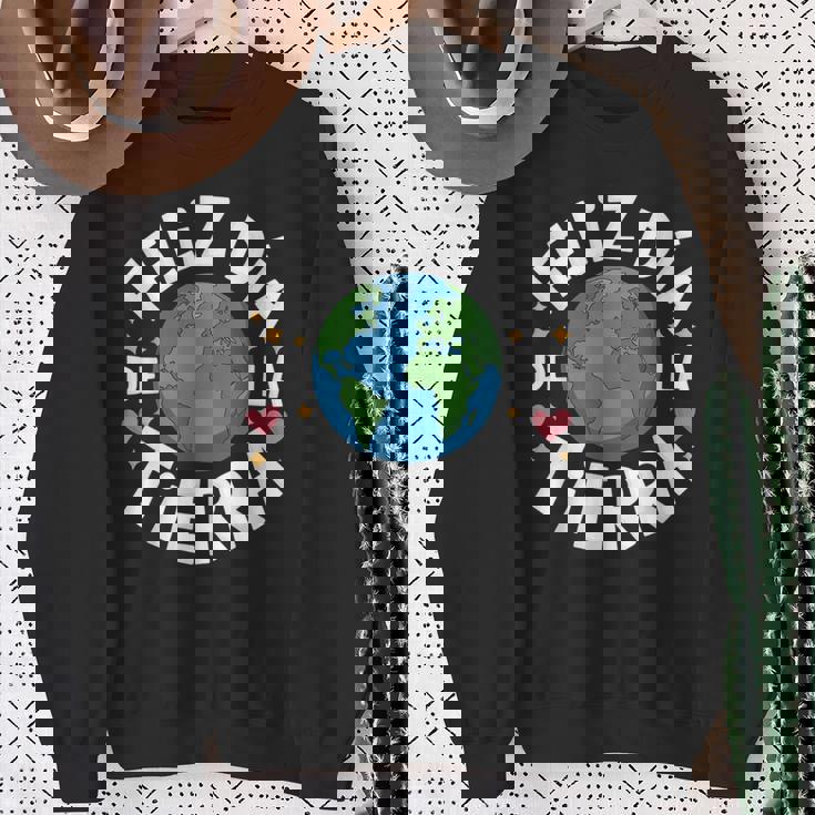 Feliz Dia De La Tierra Earth Day Sweatshirt | Mazezy