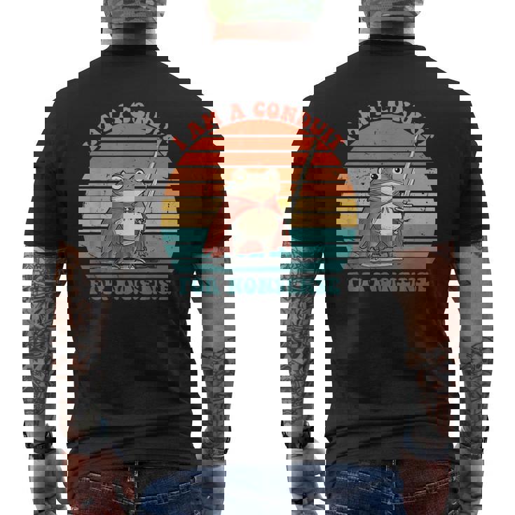 I Am A Conduit For Nonsense Men's T-shirt Back Print | Mazezy