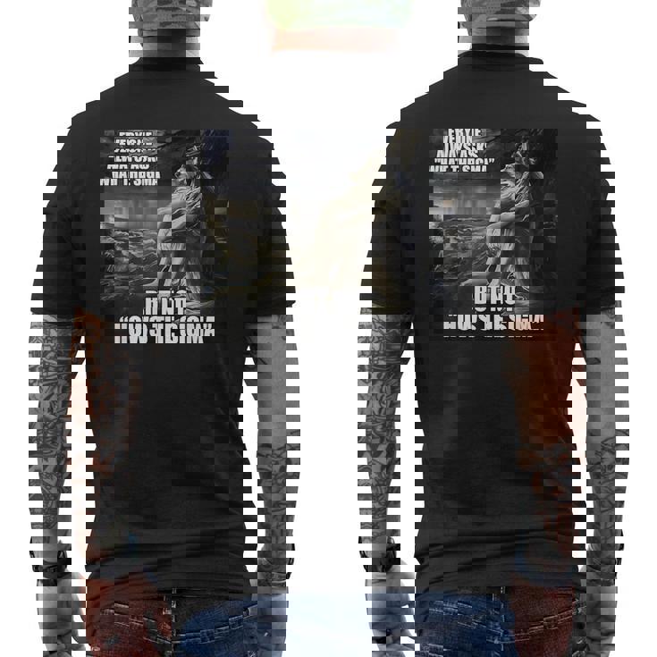 Meme What The Sigma Meme Saying Quote Hows The Sigma Men's T-shirt Back ...