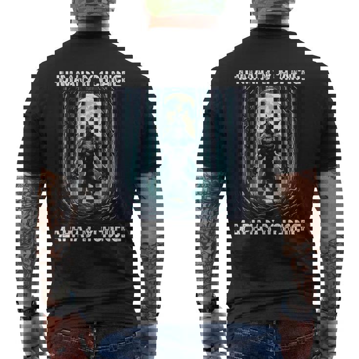 Human By Chance Alpha By Choice Cool Werewolf Meme Men's T-shirt Back ...