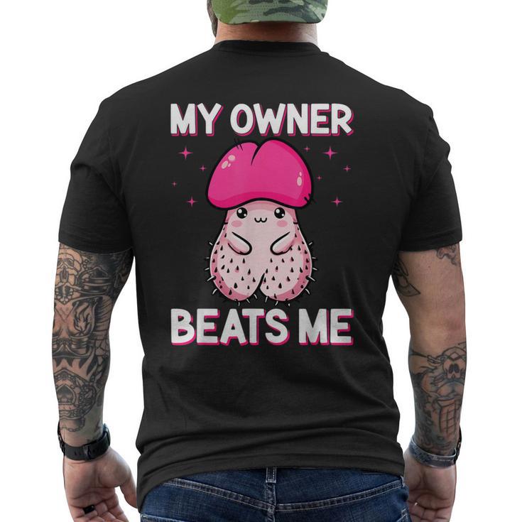 Inappropriate My Owner Beats Me Embarrassing Adult Humor Men's T-shirt ...