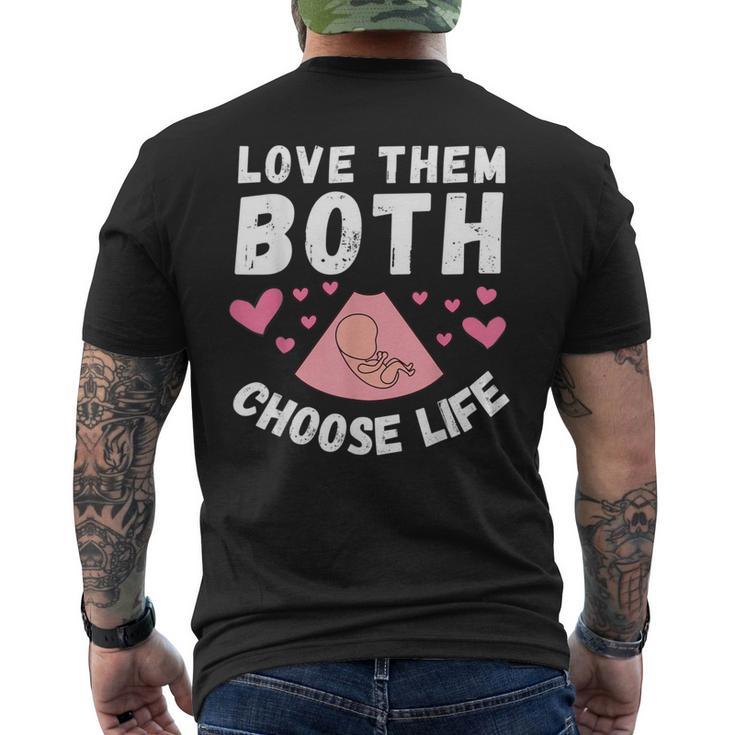 Love Them Both Choose Life Pro Life For Christian Men's Back Print T ...