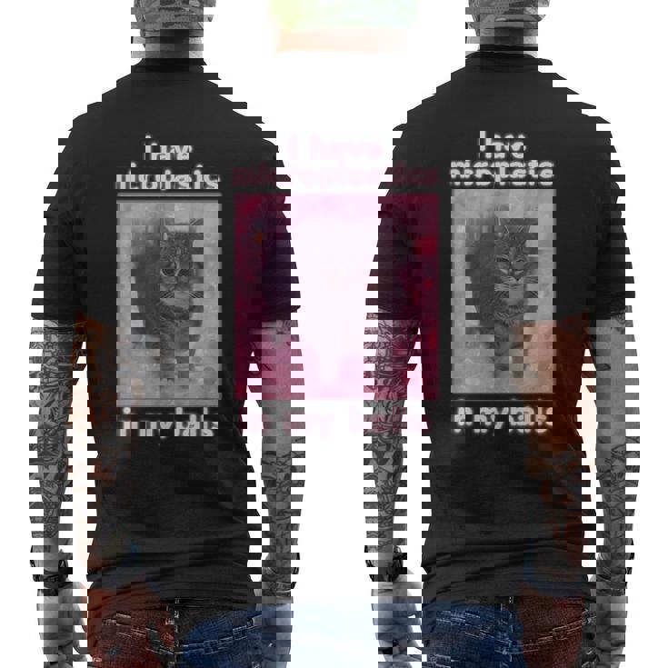 I Have Microplastics In My Balls Cat Meme Dank Meme Men's T-shirt Back ...